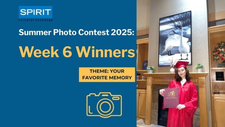 Summer Photo Contest 2025 - Week 6 Winners - Spirit Cultural Exchange